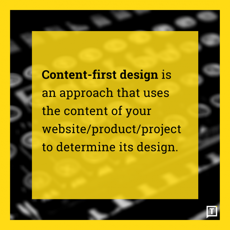 What is Content First Design? - Content Strategy - Typewriter.Media